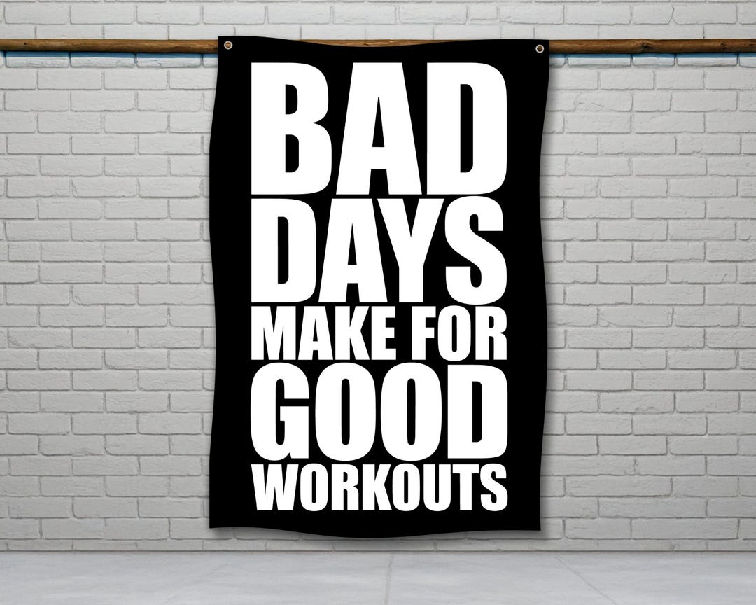 Home Gym Motivational Flag, Bad Days Good Workouts Flag, Garage Gym ...