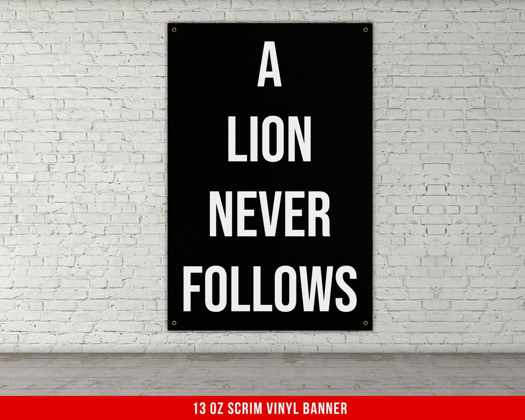 Lion Never Follows Banner Home Gym Decor Large Motivational Quote Wall ...