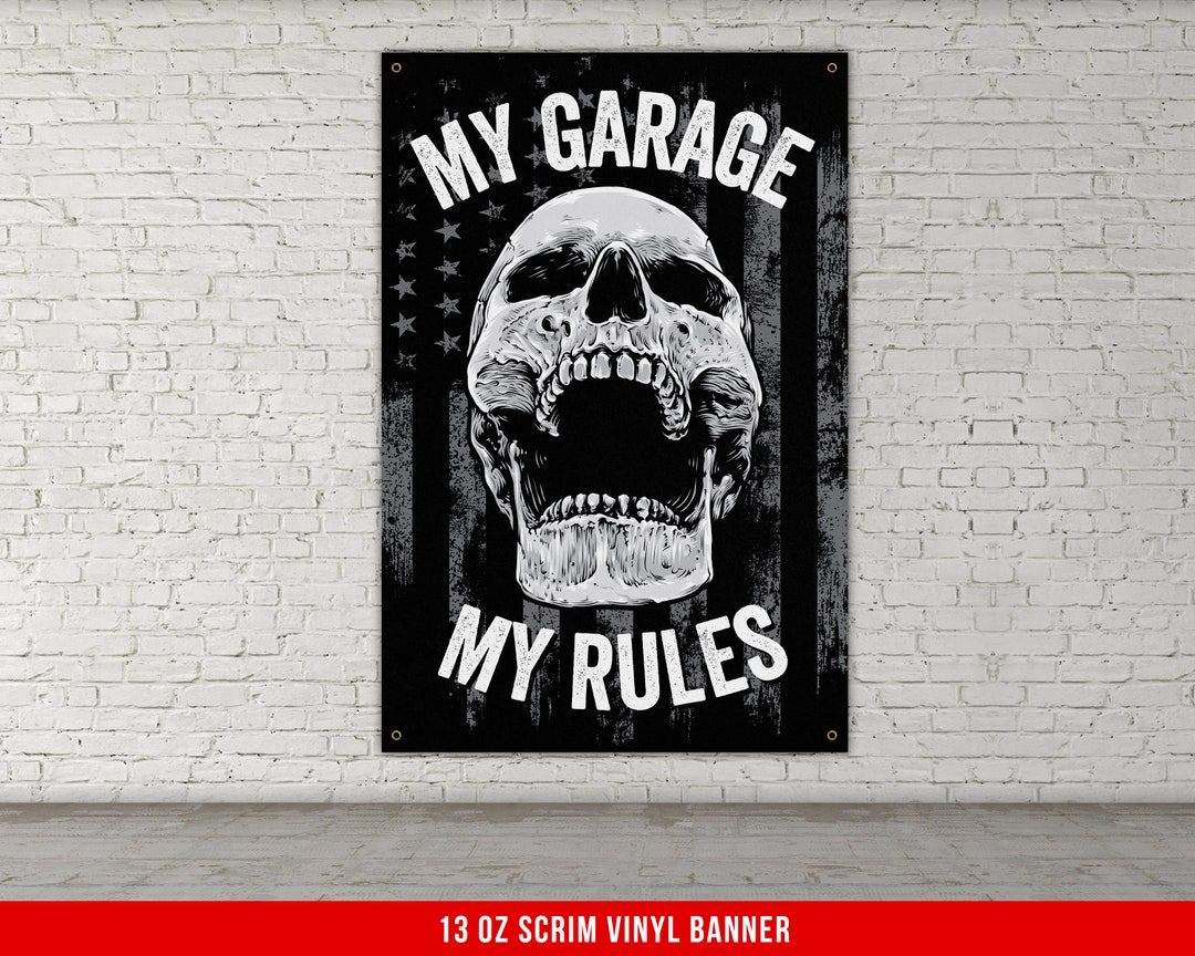 My Garage My Rules Banner - Home Garage Decor - Large Quote Mechanic ...