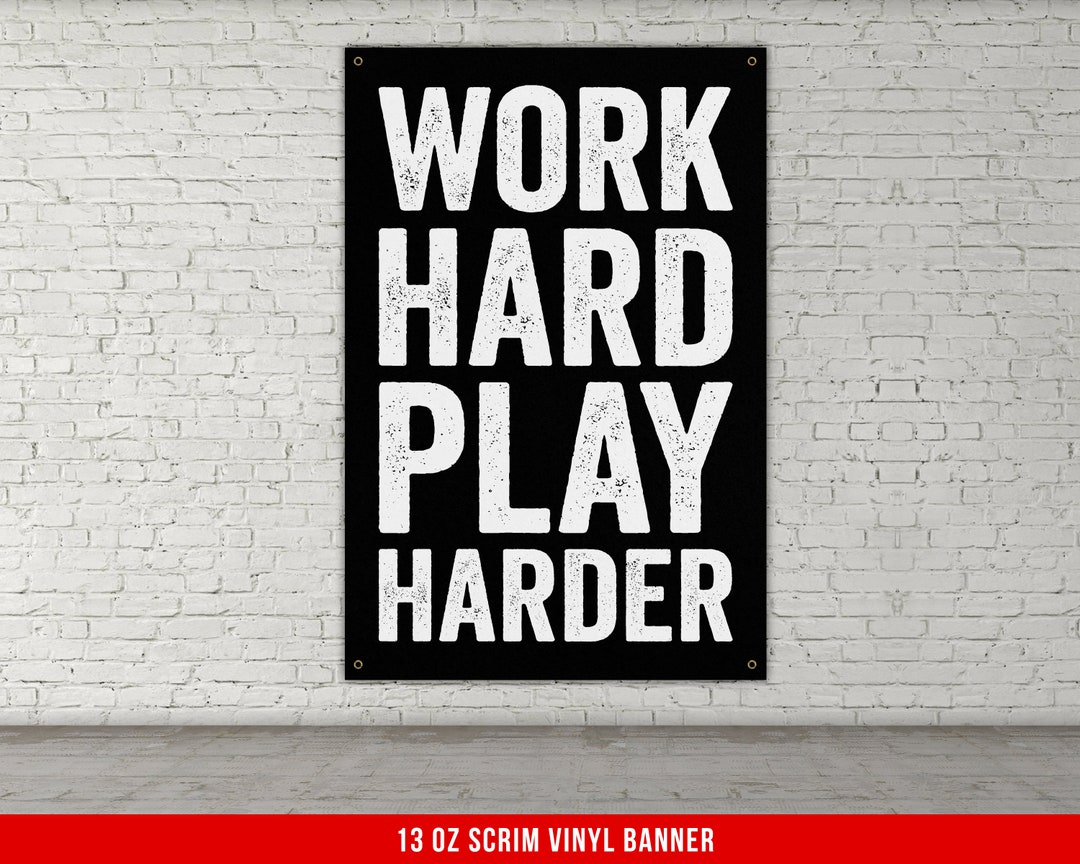 Work Hard Play Harder Banner - Home Gym Decor - Large Motivational ...