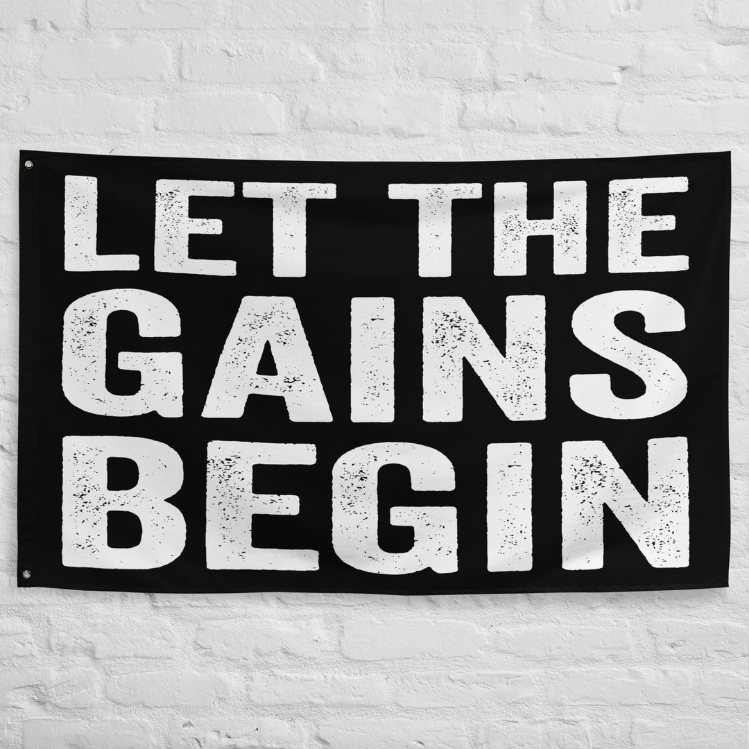 Let the Gains Begin Home Gym Flag - Workout - Motivation Sign - Garage ...