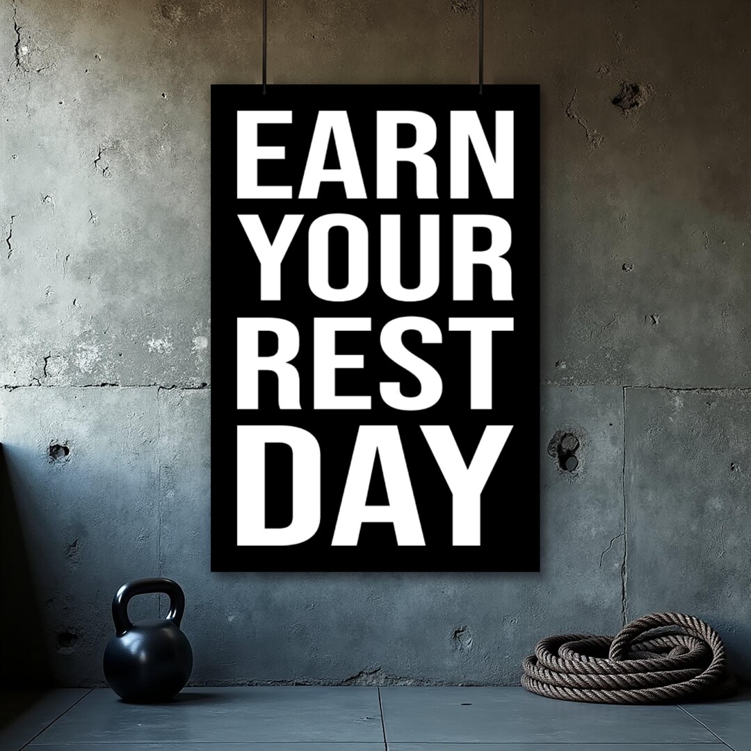 Motivational Gym Poster, Earn Your Rest Day Quote, Fitness Office Decor ...