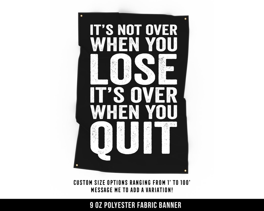 Not Over When You Lose Cloth Banner - Motivational Home Gym Decor ...