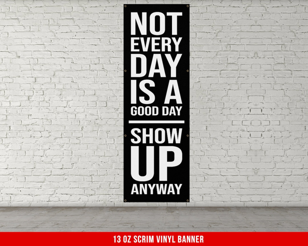 Not Every Day is A Good Day Banner - Motivational Home Gym Decor ...