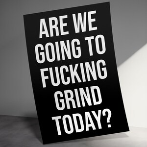 Motivational Poster Are We Going to Grind Today Wall Art Home Gym Decor ...