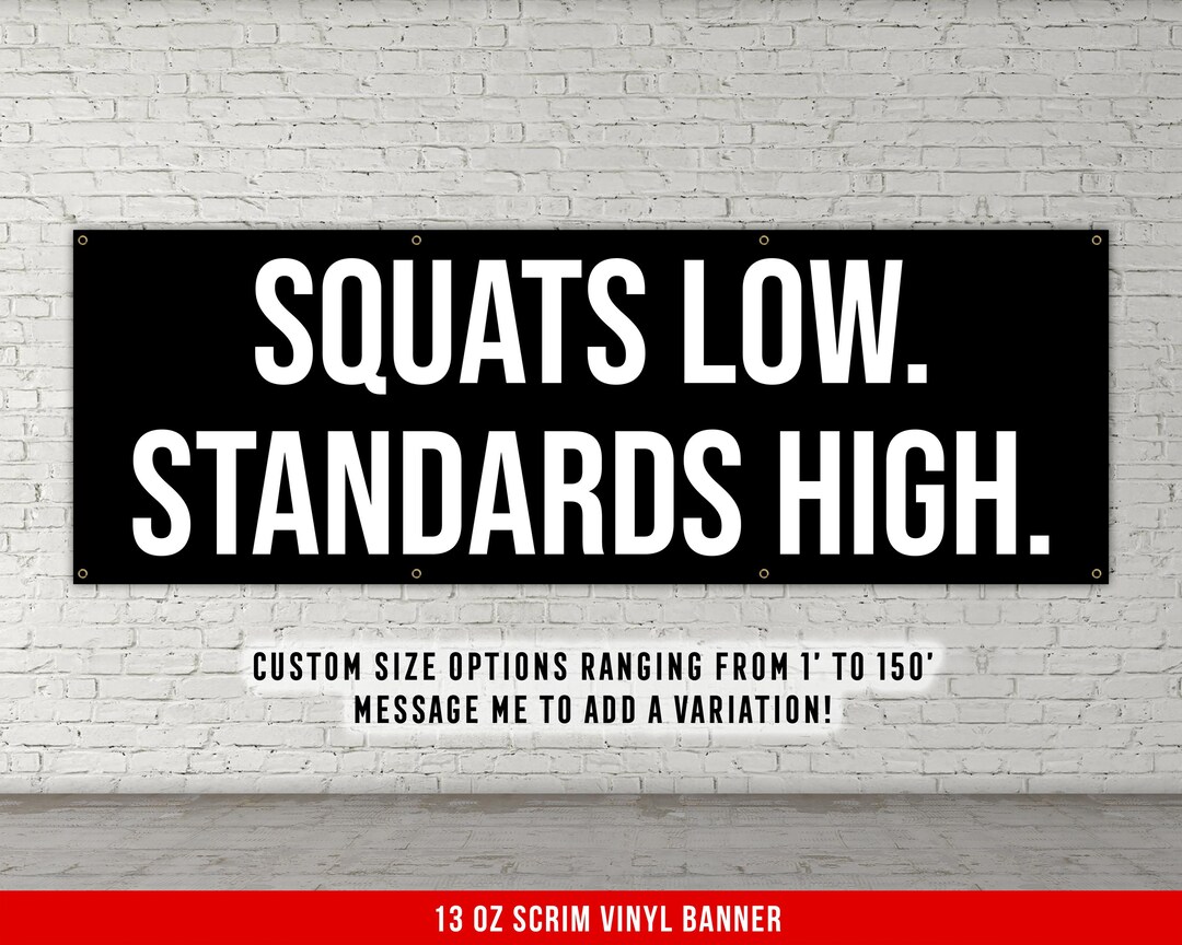 Squats Low Standards High, Gym Motivation Banner, Home Gym Banner ...