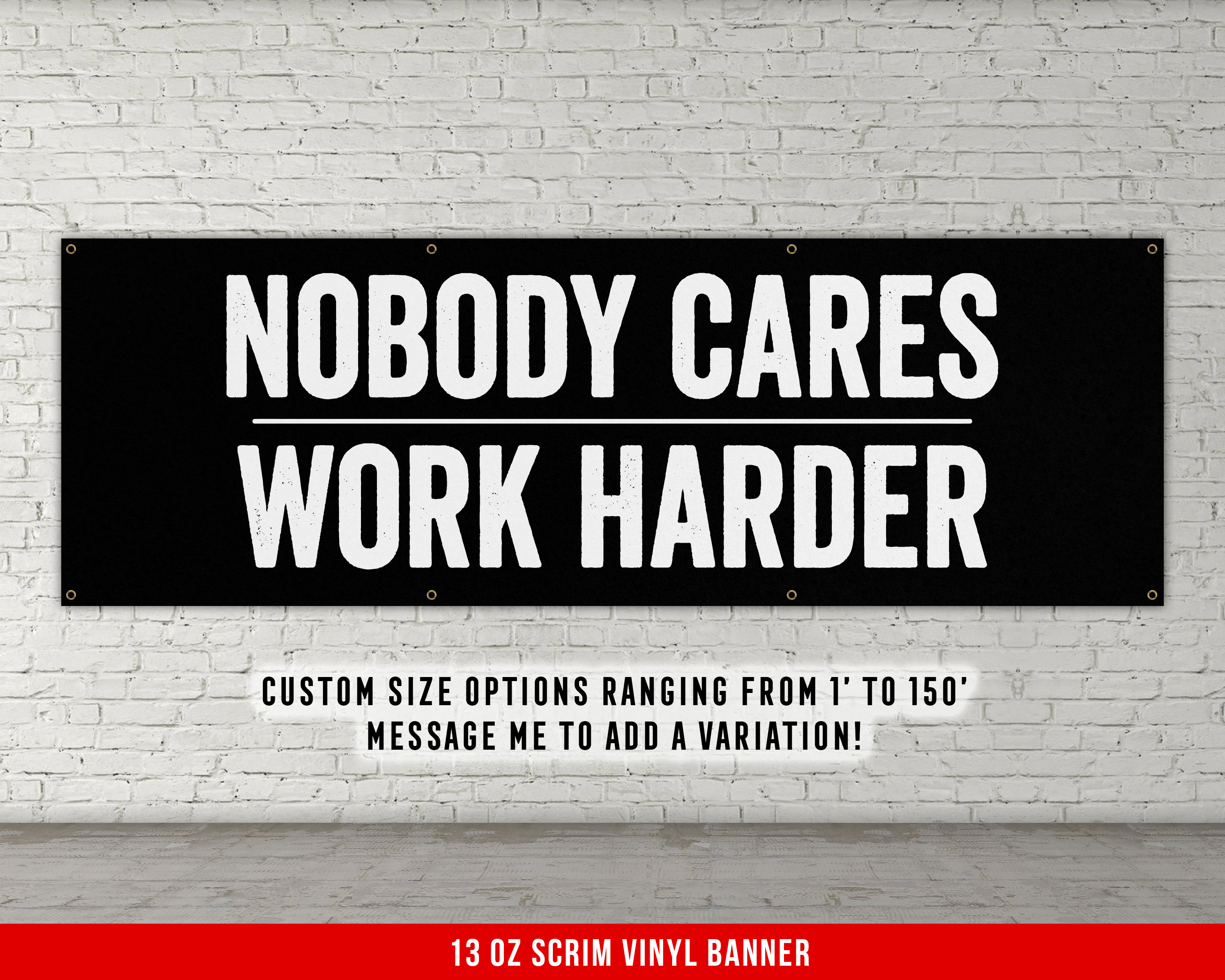 Nobody Cares Work Harder Banner Home Gym Decor Large Quote | Etsy