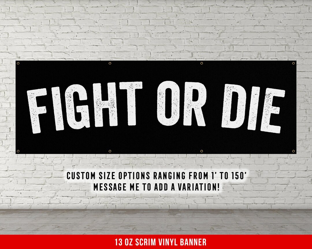Custom Fight or Die Banner, Motivational Quote Wall Art, Home Gym Decor ...