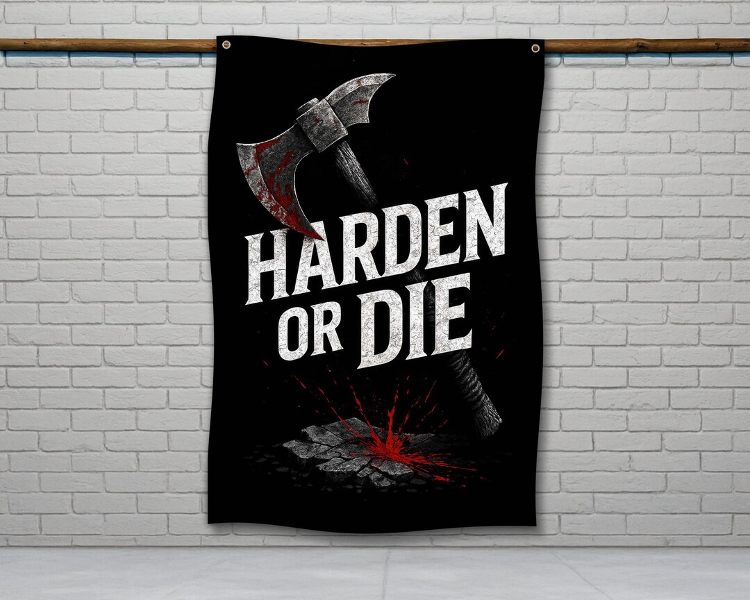 Harden or Die Axe Flag, Home Gym Flag, Motivational Gym Decor, Garage ...