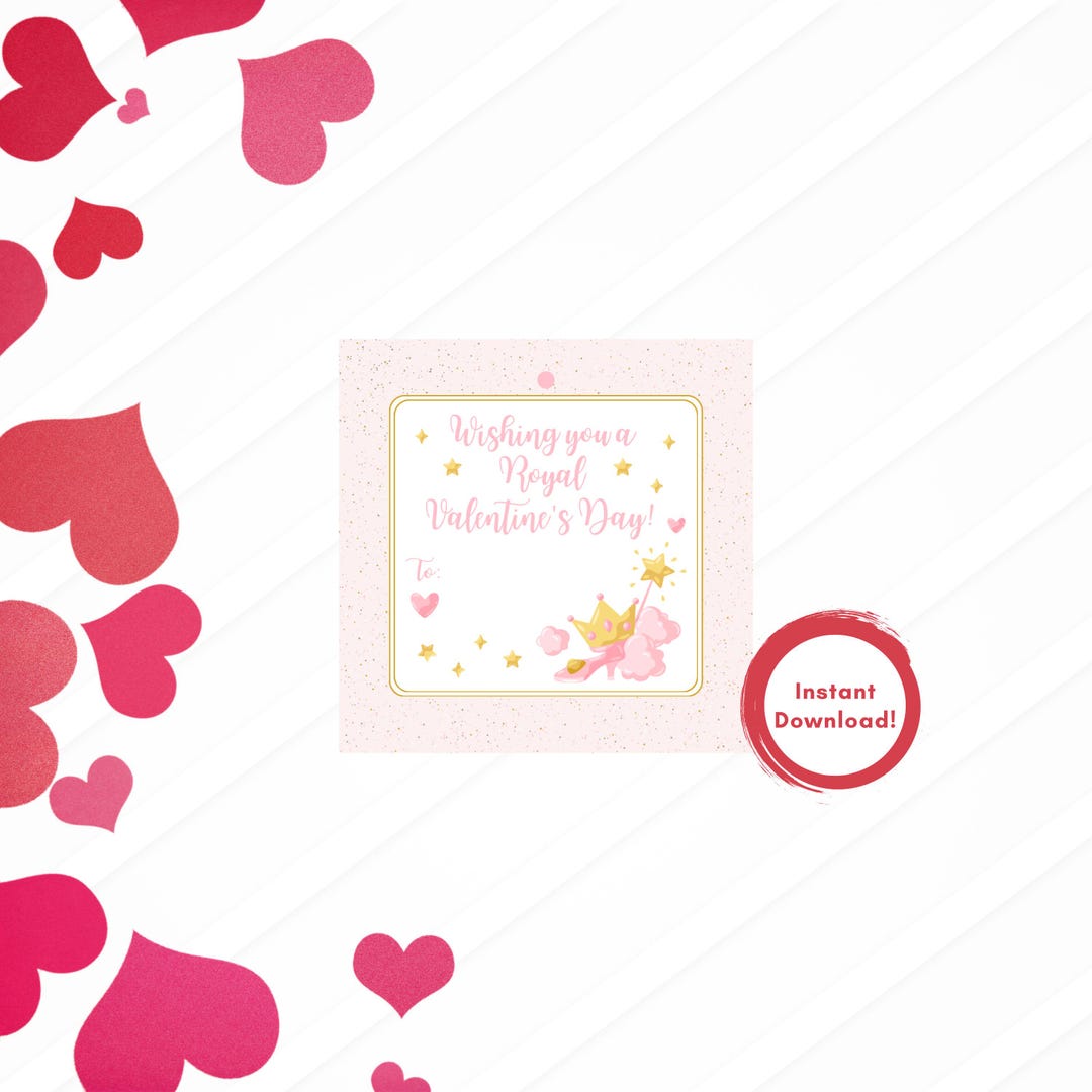 Printable Princess Valentine Cards, Wishing You a Royal Valentine's Day ...