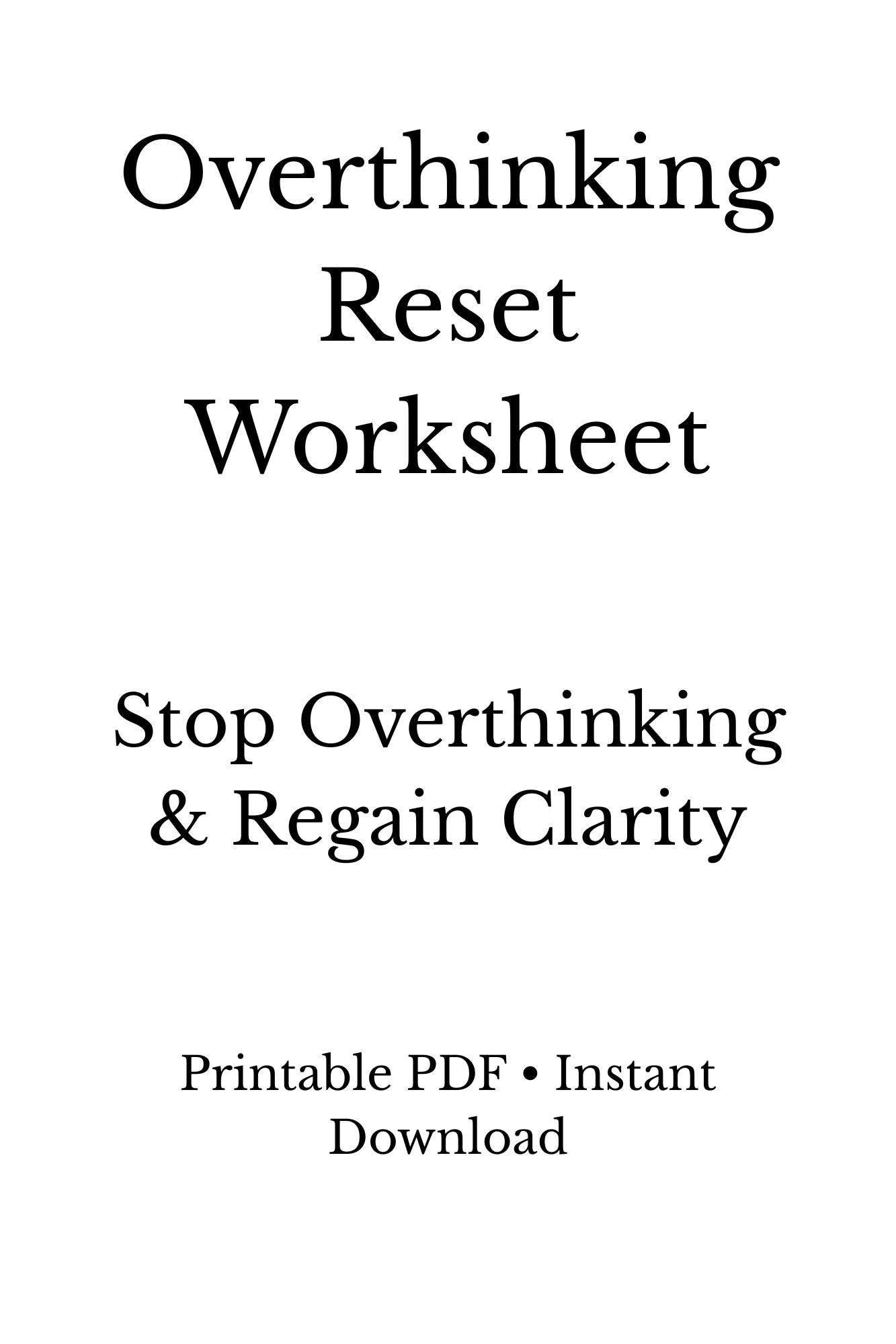 Overthinking Reset Worksheet | Stop Overthinking | Mental Clarity ...