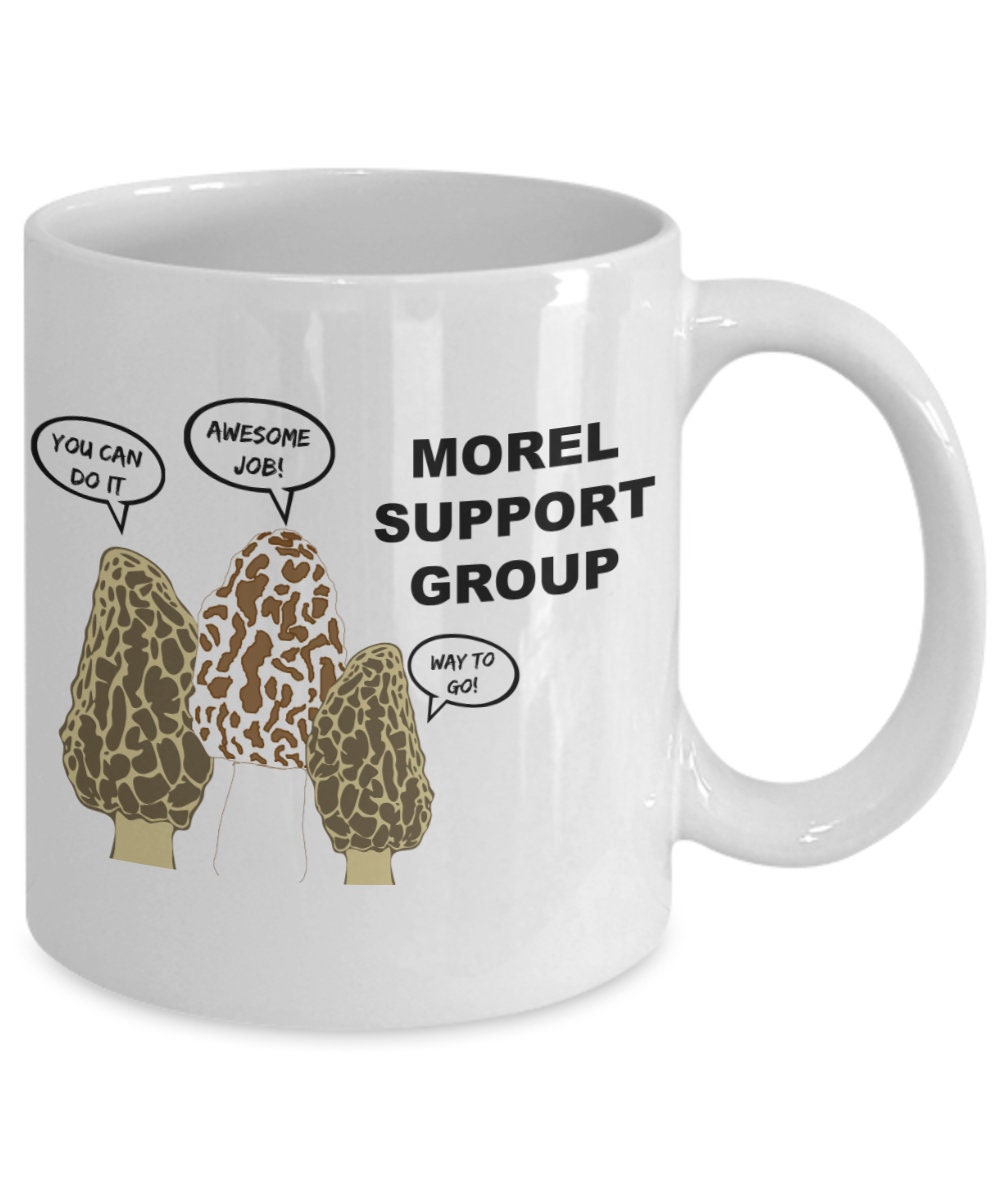 Morel Support Group Mug Mushroom Lover Coffee Cup Mushroom - Etsy