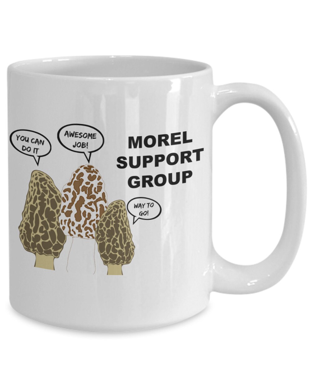Morel Support Group Mug Mushroom Lover Coffee Cup Mushroom - Etsy
