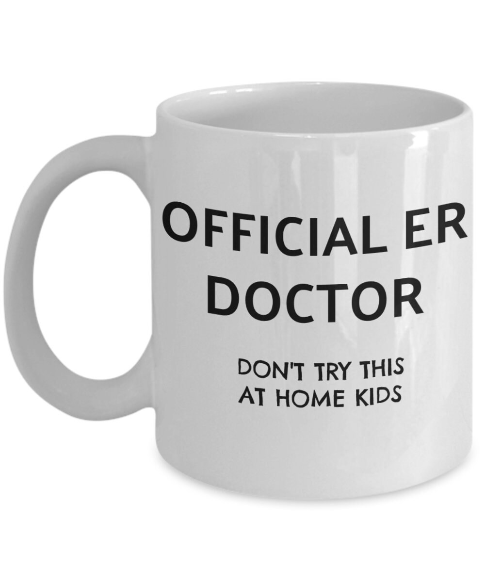 ER Doc Mug Official ER Doctor Don't Try This at Home - Etsy