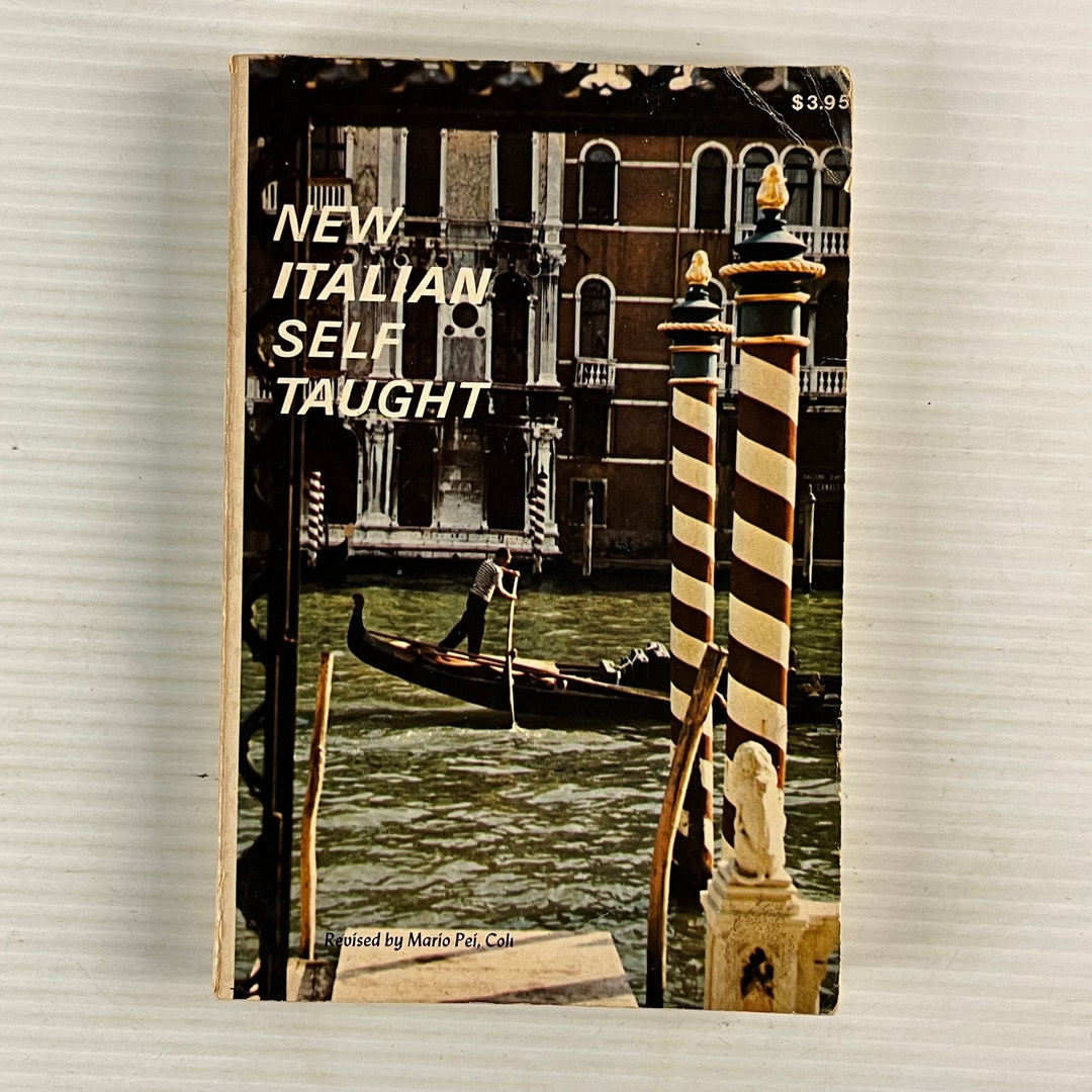 New Italian Self Taught Revised by Mario Pei vintage Paperback Book ...