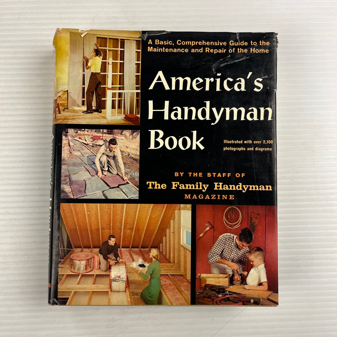 America's Handyman Book by the Staff of the Family Handyman Magazine ...