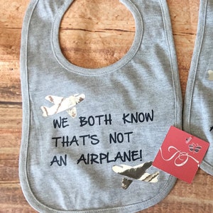 We Both Know That's Not an Airplane - Custom Printed Baby Bib, Funny ...