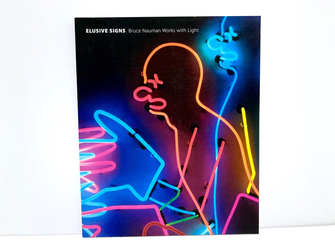 Bruce Naumann - Softcover Book - Elusive Signs / Bruce Naumann Works ...