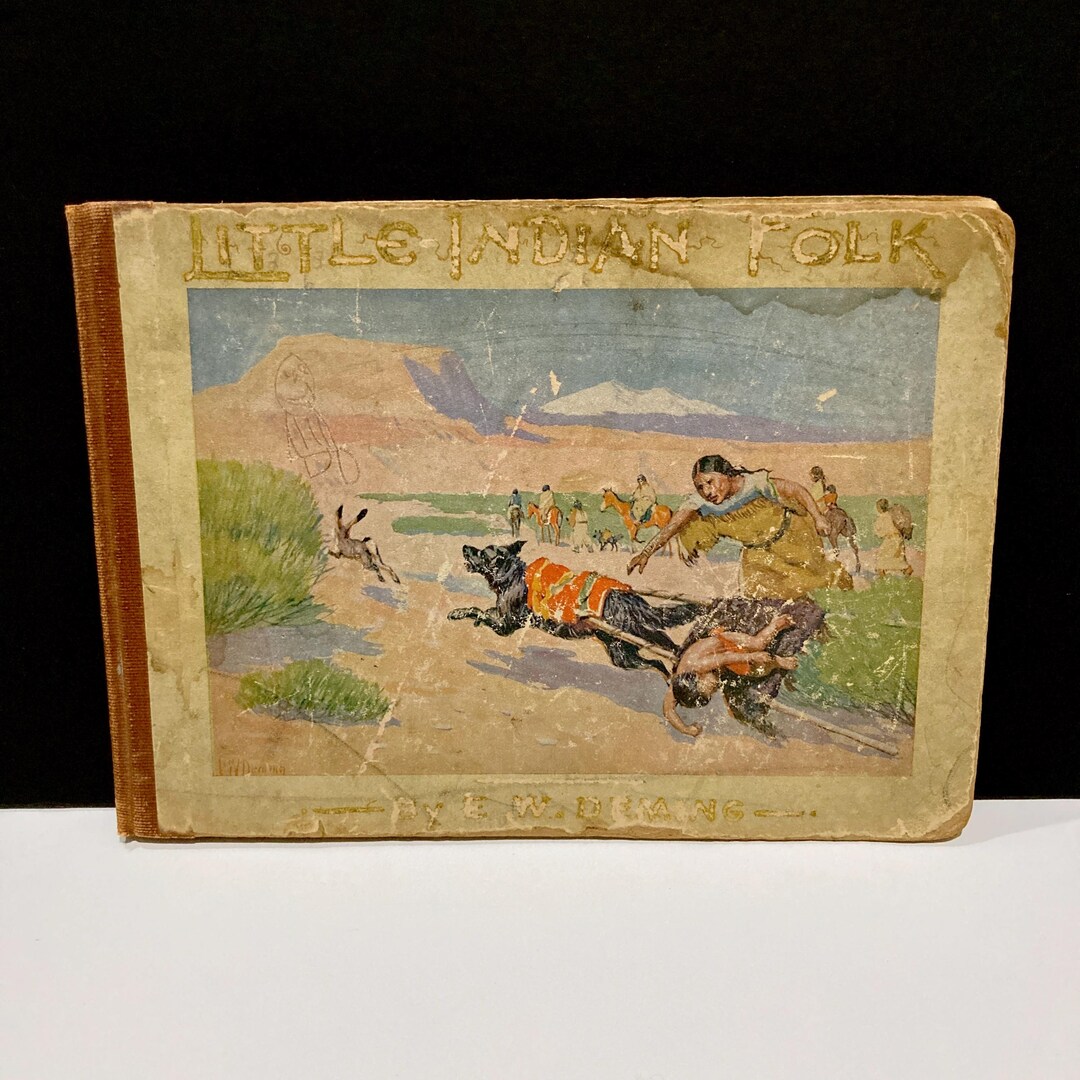 Little Indian Folk Hardback Book - Vintage 1899 - E. W. Deming ...