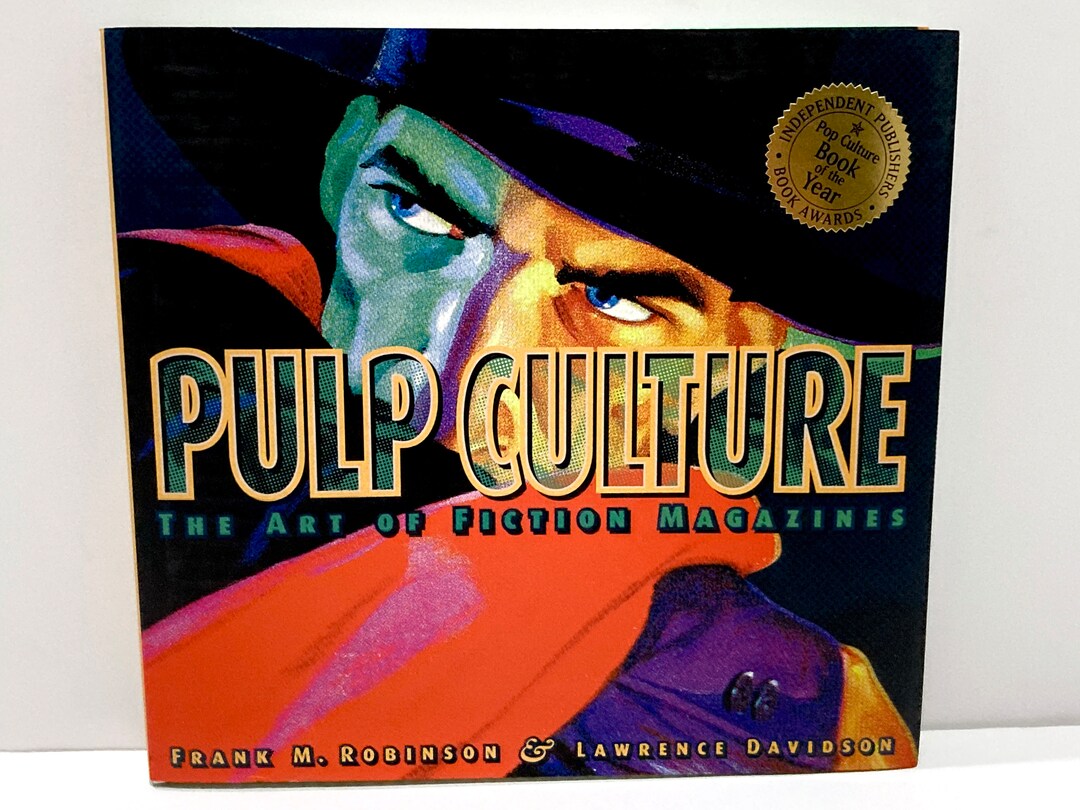 Pulp Culture - the Art of Fiction Magazines - Hardback Book & Dust ...