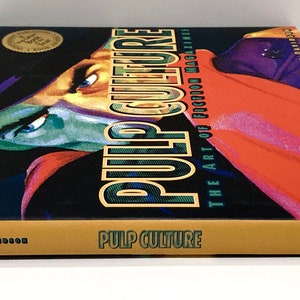 Pulp Culture - the Art of Fiction Magazines - Hardback Book & Dust ...