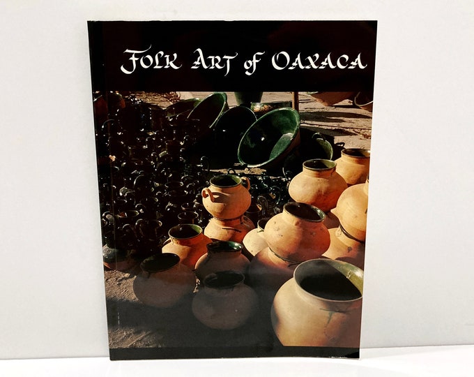 Folk Art of Oaxaca Mexico - the Ward Collection - Paperback Book - the ...