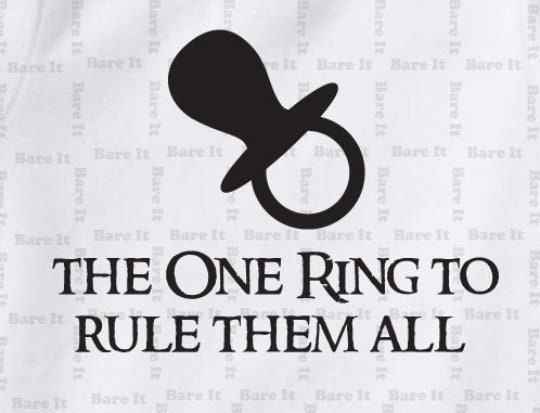 Baby Pacifier Ring to Rule Them All Cute Geek/nerd Funny Humor Baby ...