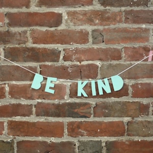 Be Kind Inspirational Flower Felt Banner. Custom Garland. Colorful ...
