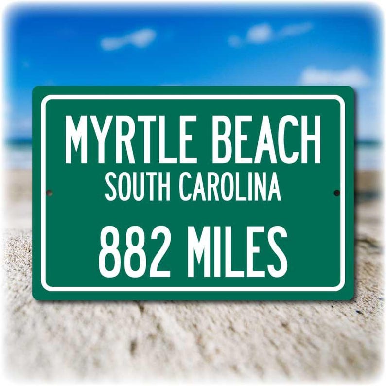 Myrtle Beach Custom Highway Aluminum Distance Sign, South Carolina ...