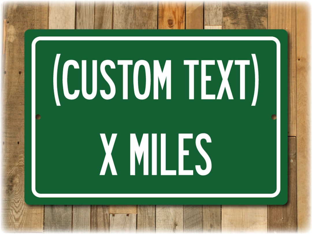 Personalized Highway Distance Sign To: Custom Location, Great Unique ...
