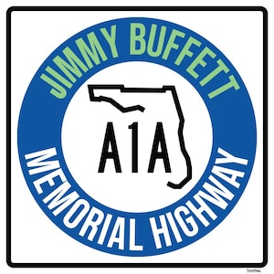 Florida A1A Jimmy Buffett Memorial Highway Sign - Etsy