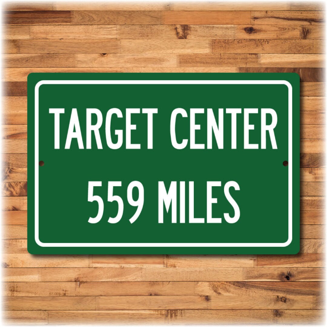 Personalized Highway Distance Sign To: Target Center, Home of the ...