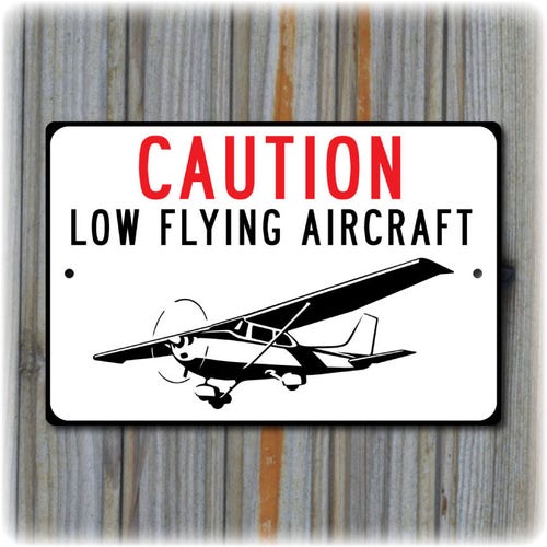 Caution Low Flying Aircraft Sign - Etsy