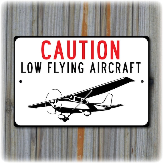 Caution Low Flying Aircraft Sign - Etsy