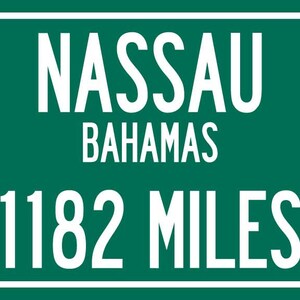 Nassau - Bahamas Personalized Distance Sign - Etsy
