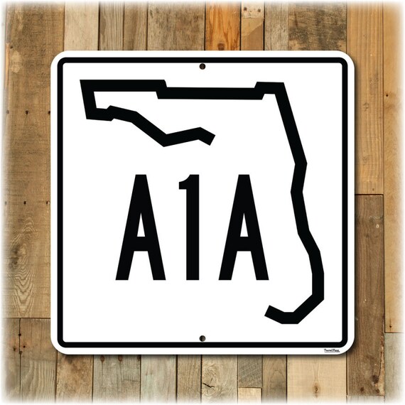 Personalized Florida Highway Sign A1A Shown | Etsy