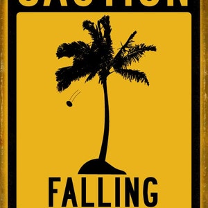 Caution Falling Coconuts Sign | Etsy