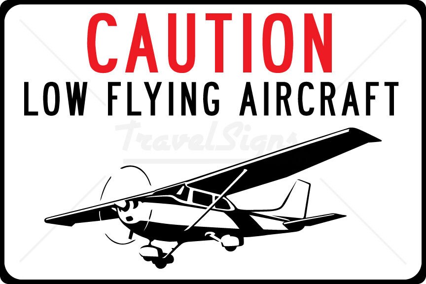 Caution Low Flying Aircraft Sign - Etsy