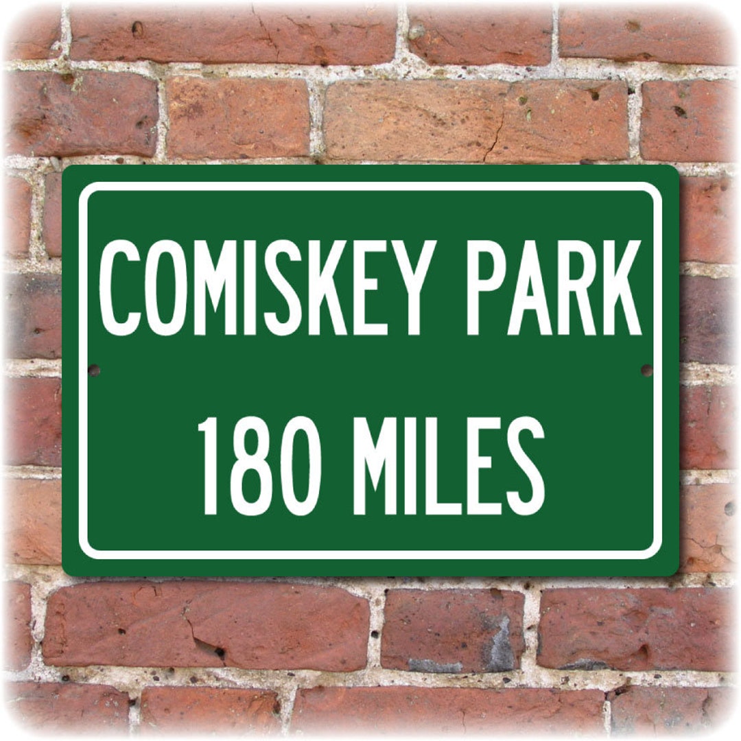 Personalized Highway Distance Sign To: Comiskey Park, Original Home of ...