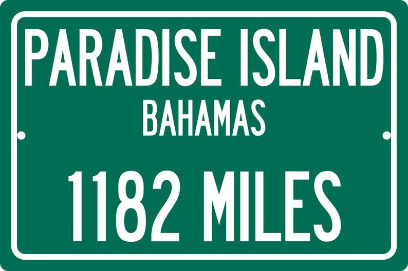 Paradise Island Bahamas Personalized Distance Sign | Etsy