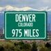 Personalized Highway Aluminum Distance Sign To: Denver, Colorado - the ...