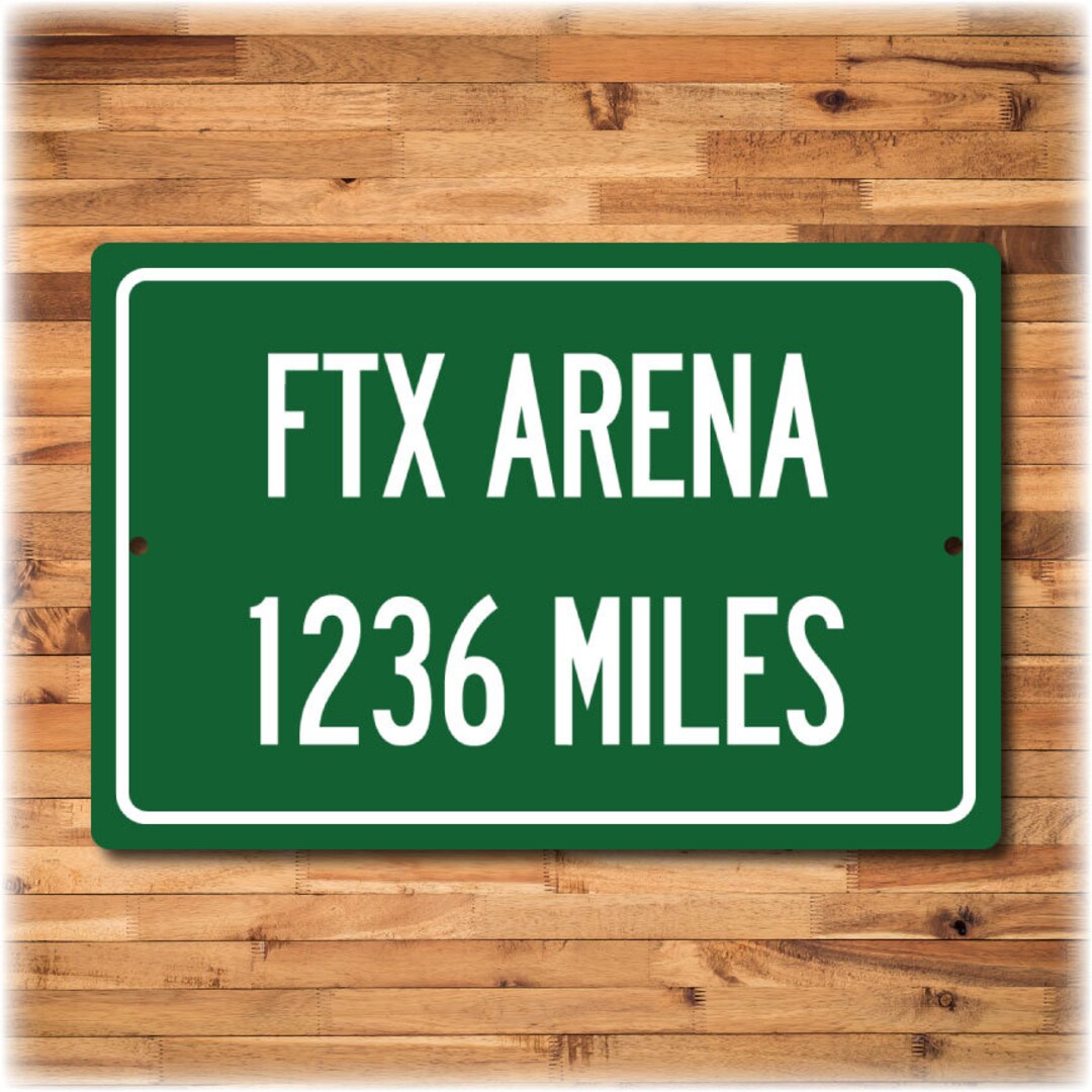 Personalized Highway Distance Sign To: FTX Arena, Home of the Miami ...