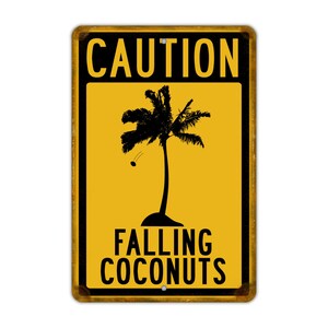 Caution - Falling Coconuts Sign - Etsy