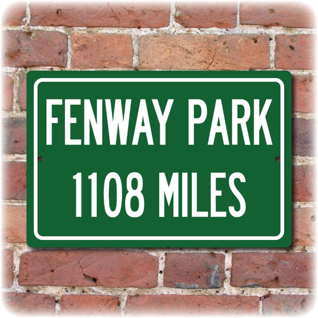 Personalized Highway Distance Sign To: Fenway Park, Home of the Boston ...