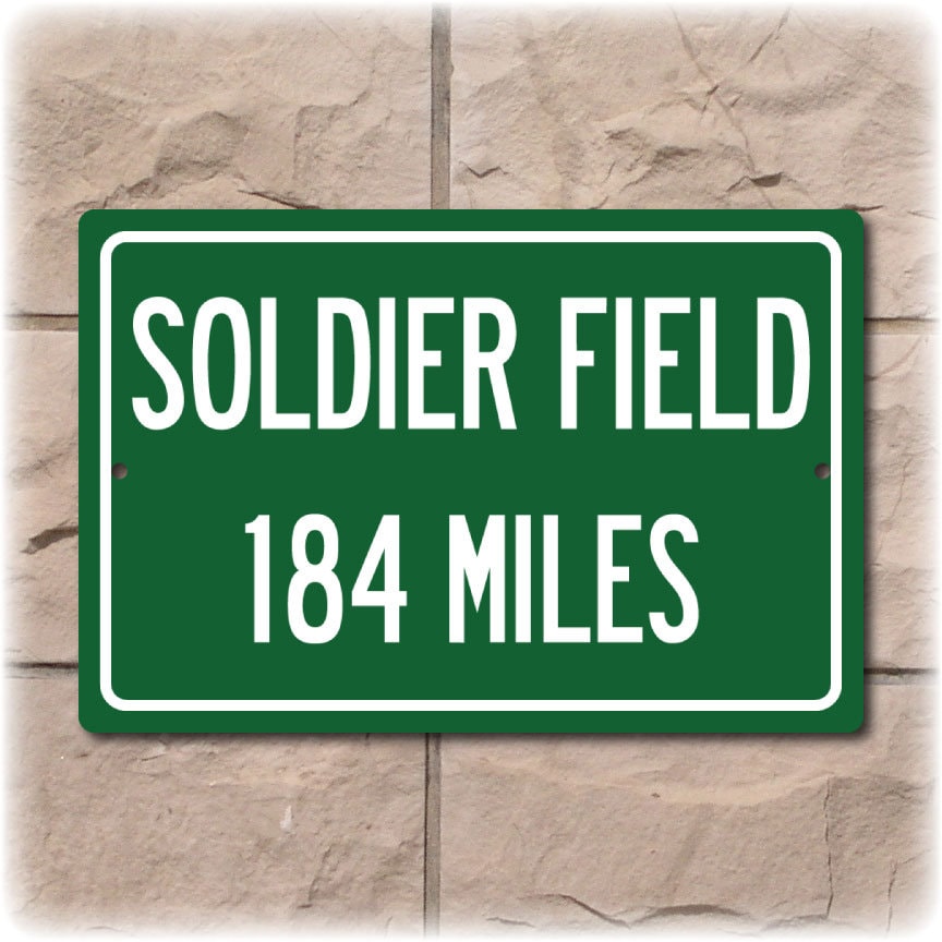 Personalized Highway Distance Sign To: Soldier Field, Home of the ...