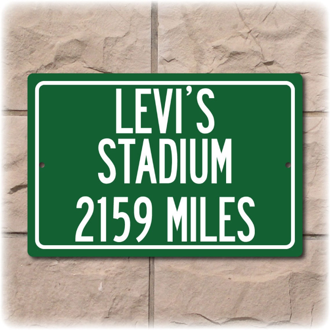 Personalized Highway Distance Sign To: Levi's Stadium, Home of the San ...