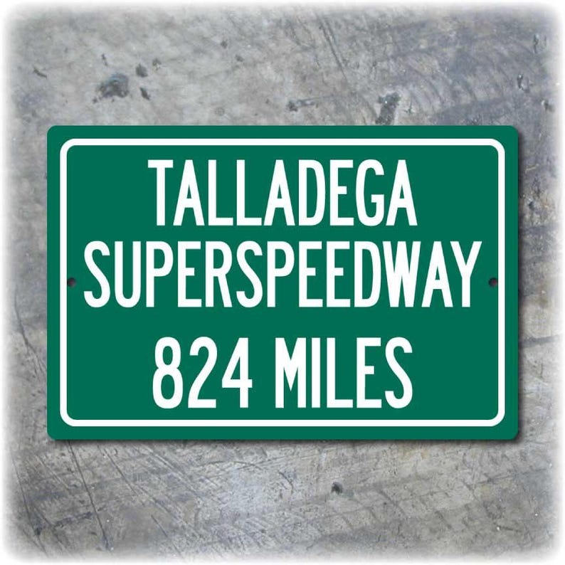 Personalized Highway Distance Sign To: Talladega Superspeedway - Etsy