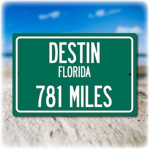 Personalized Highway Distance Sign To: Destin, Florida - the Panhandle ...