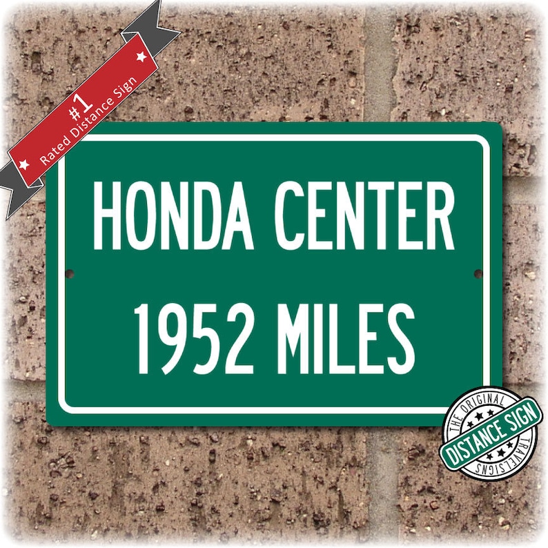 Personalized Highway Distance Sign To: Honda Center Home of - Etsy