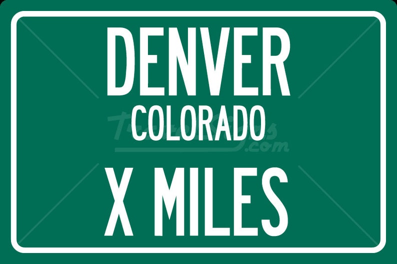 Personalized Highway Distance Sign To: Denver Colorado the - Etsy